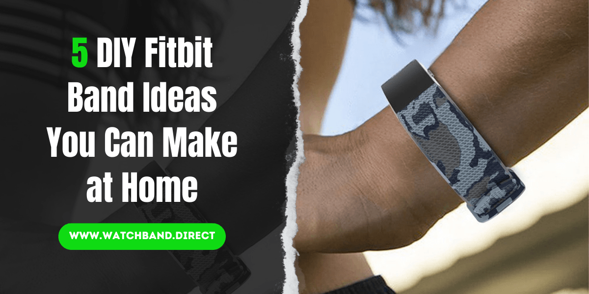 5 DIY Fitbit Band Ideas You Can Make at Home – watchband.direct